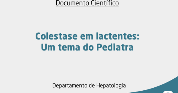 Colestase em lactentes: Um tema do Pediatra - SBP