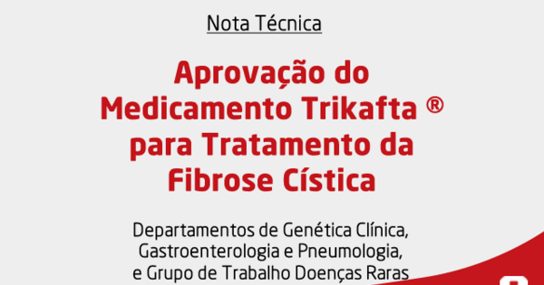 Aprovação do Medicamento Trikafta ® para Tratamento da Fibrose Cística ...