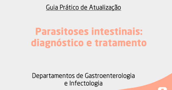 Parasitoses intestinais: diagnóstico e tratamento - SBP
